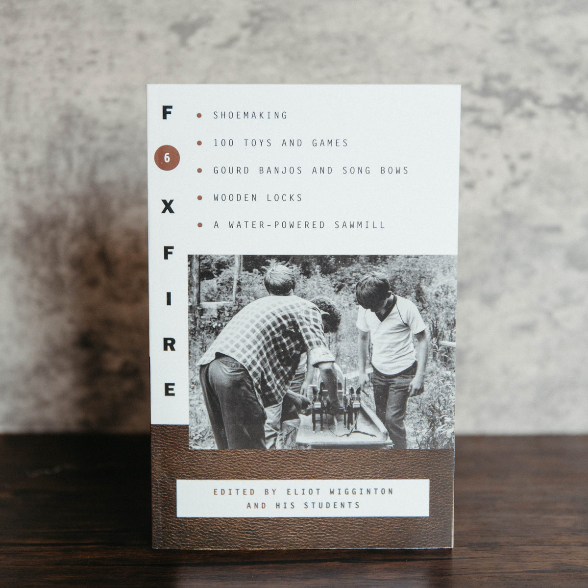 Foxfire 6 – Lost Appalachia Trading Company